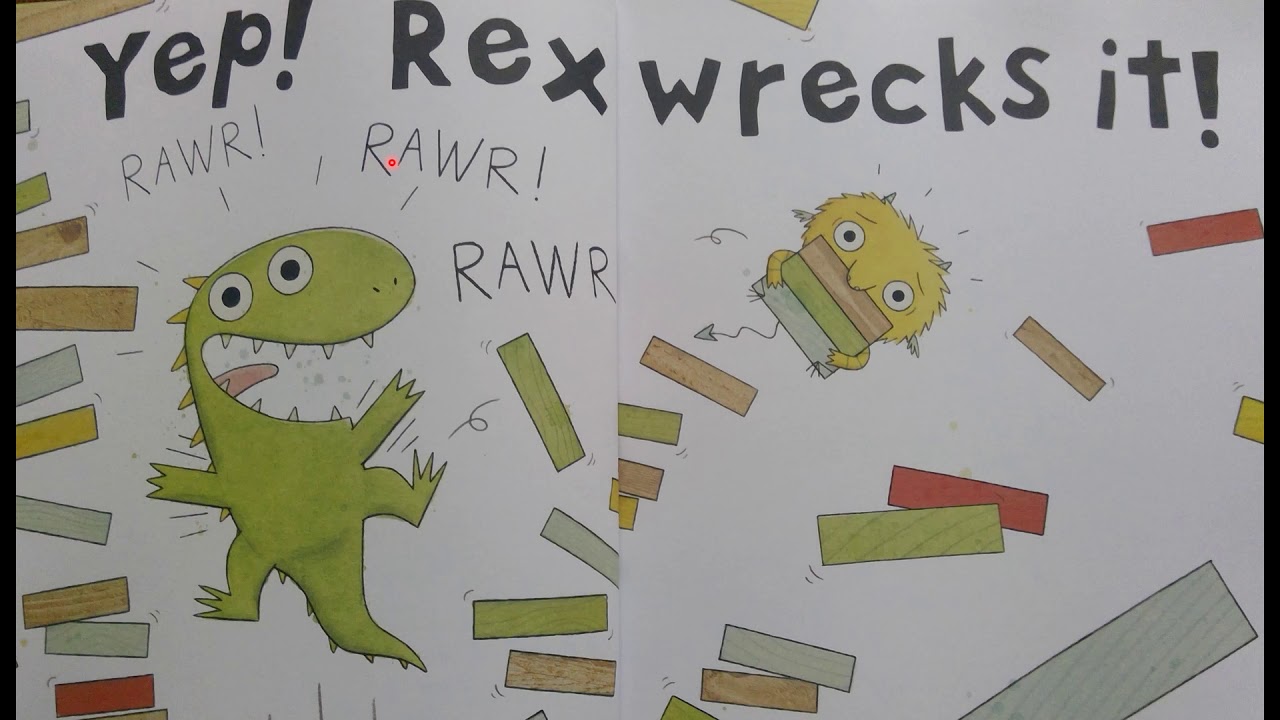 Rex Wrecks It : Read Aloud - YouTube