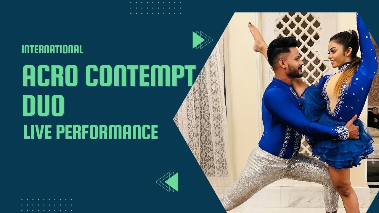 International Acro Duo Dance | Nisha & Sam | Live Perfomance - YouTube