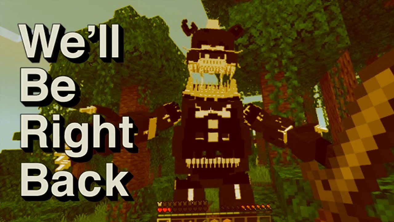 We'll Be Right Back in Minecraft FNAF Compilation 7 - YouTube