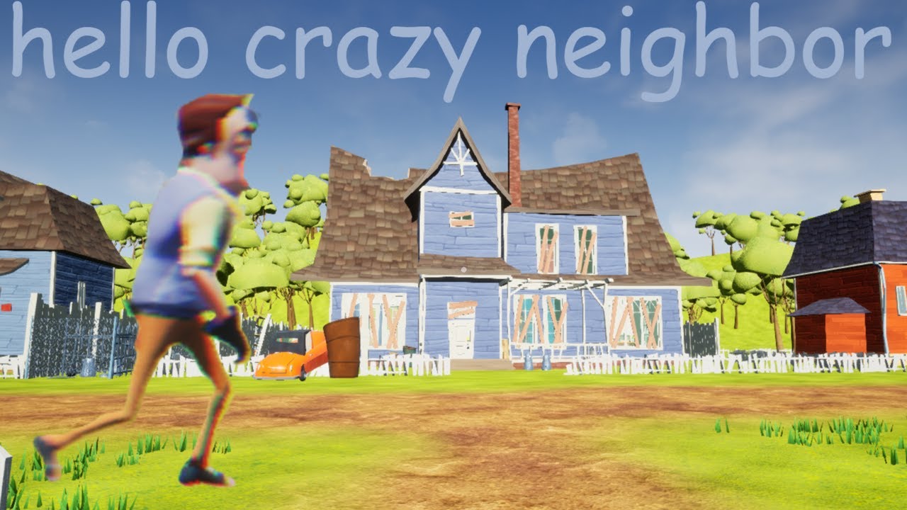 Hello Neighbor mod hello crazy neighbor - YouTube