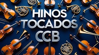HINOS TOCADOS CCB - Orquestrado (Parte II) - YouTube