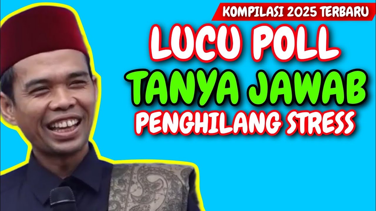 uas terbaru lucu | 52 menit tanya jawab ustadz Abdul Somad lucu paling ...