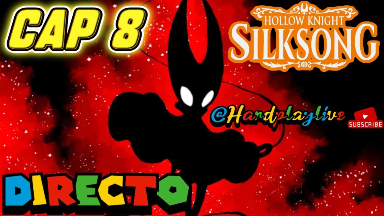 SILKSONG | CAP 8 en Directo | Hollow Knight 2 | Mi primer Metroidvania - YouTube