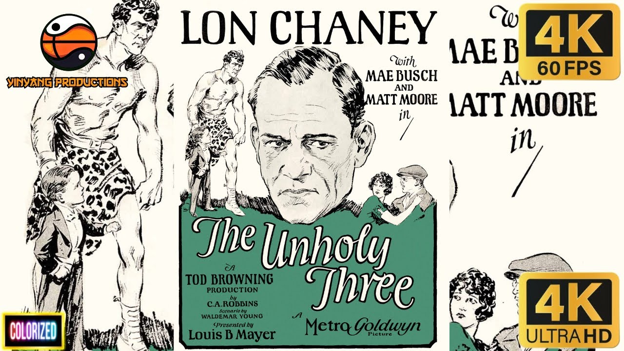Lon Chaney The Unholy Three (1925) (Full Movie) (Colorized, 4K, 60FPS ...