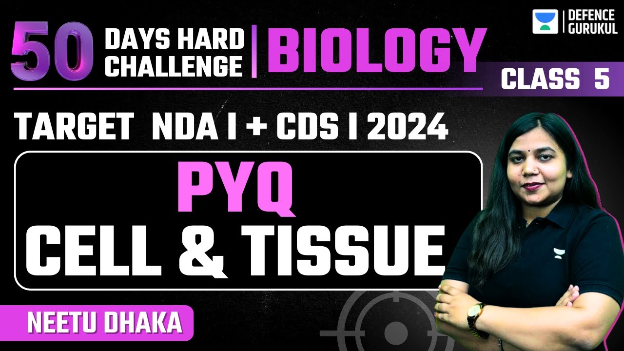 PYQ of Cell & Tissue | Biology | 50 Days Hard Challenge | NDA & CDS (I ...