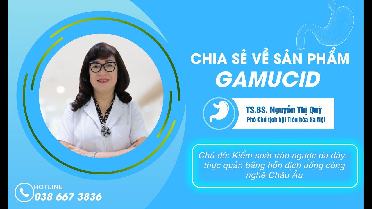 GAMUCID - Kiểm soát trào ngược dạ dày - thực quản bằng hỗn dịch uống ...