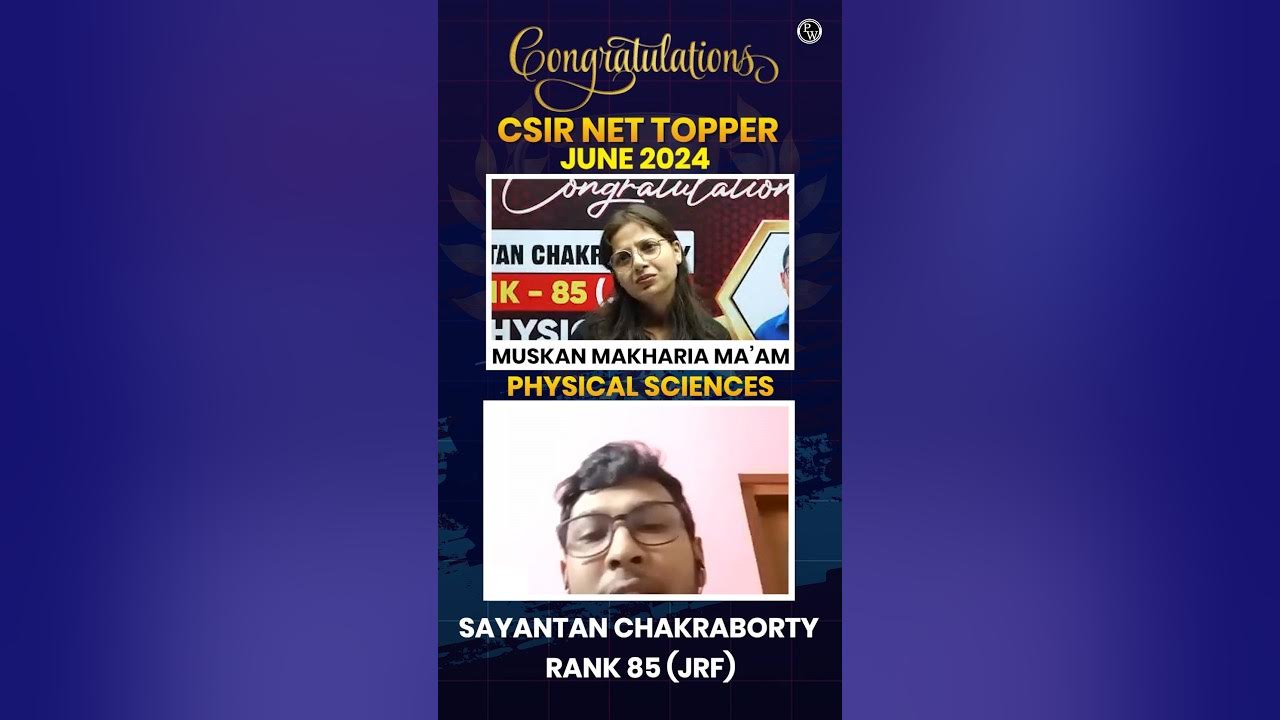 CSIR NET June 2024 Topper 🥳| Congratulations Sayantan Chakraborty: Rank 85, JRF Physical ...