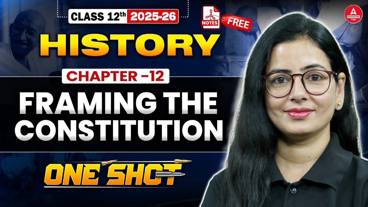 Class 12 History Framing the Constitution Complete Chapter | 12th ...