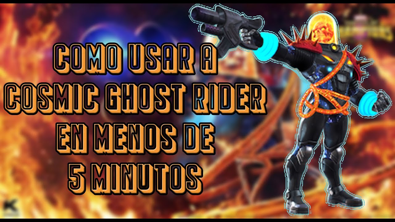 COMO USAR A COSMIC GHOST RIDER EN MENOS DE 5 MINUTOS - YouTube