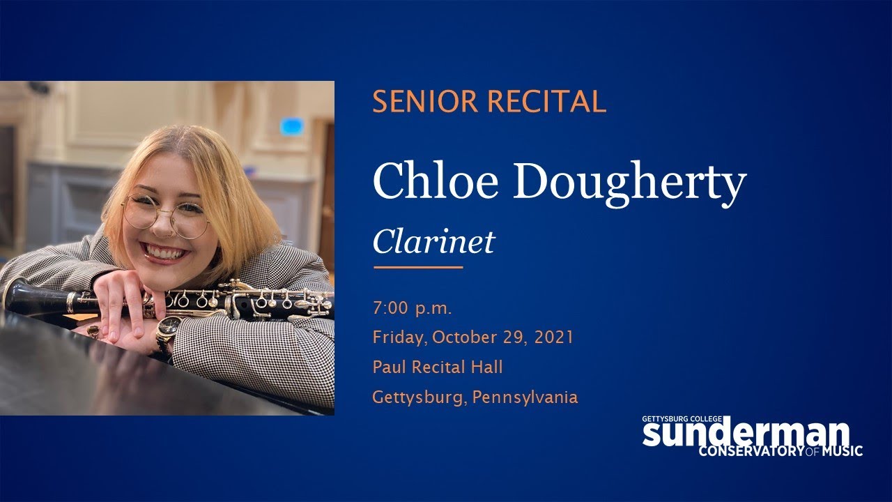Senior Recital: Chloe Dougherty, Clarinet | Sunderman Conservatory of ...