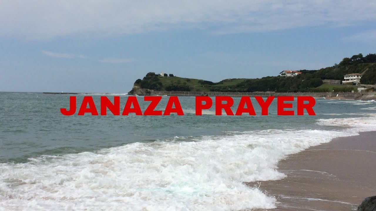 JANAZA PRAYER/WORDS FROM GOLDEN SCRIPT - YouTube