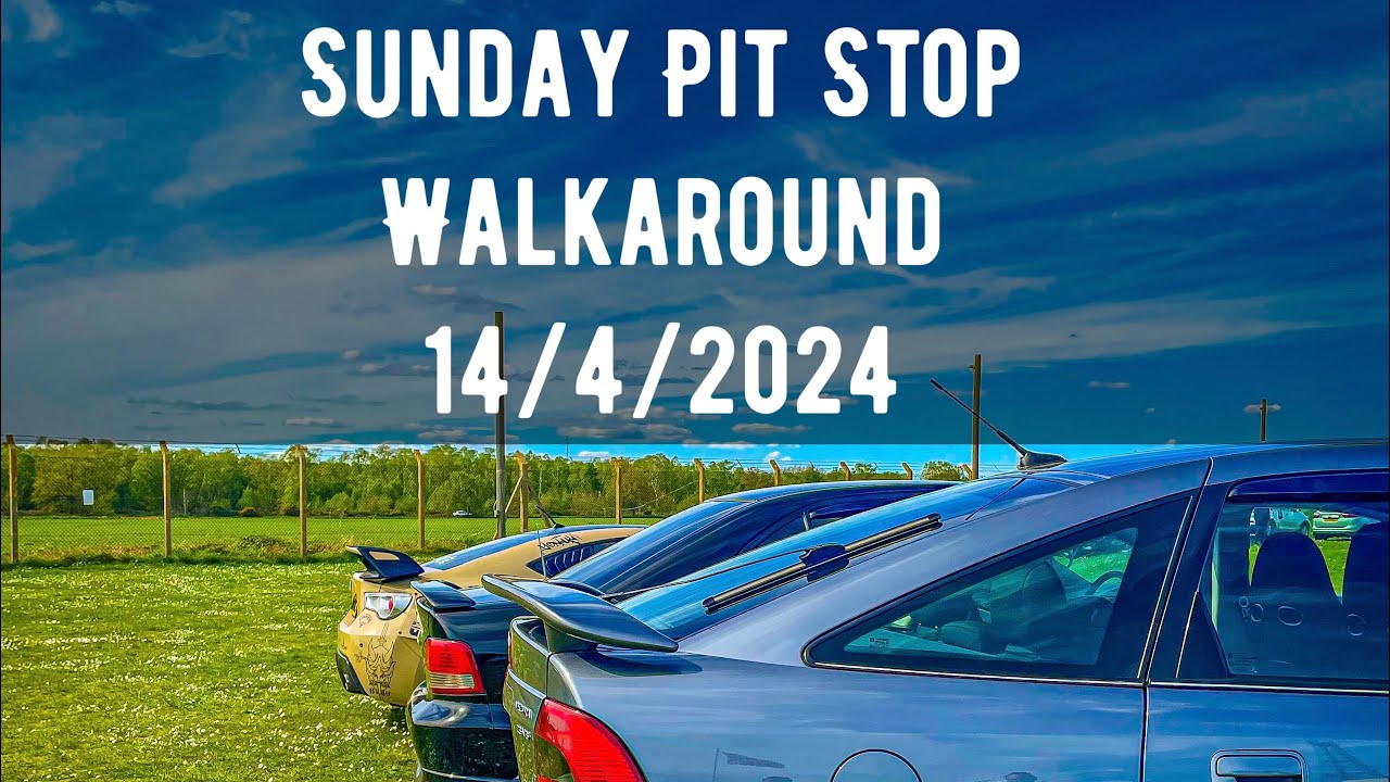 April Sunday Pit Stop Walk around - YouTube