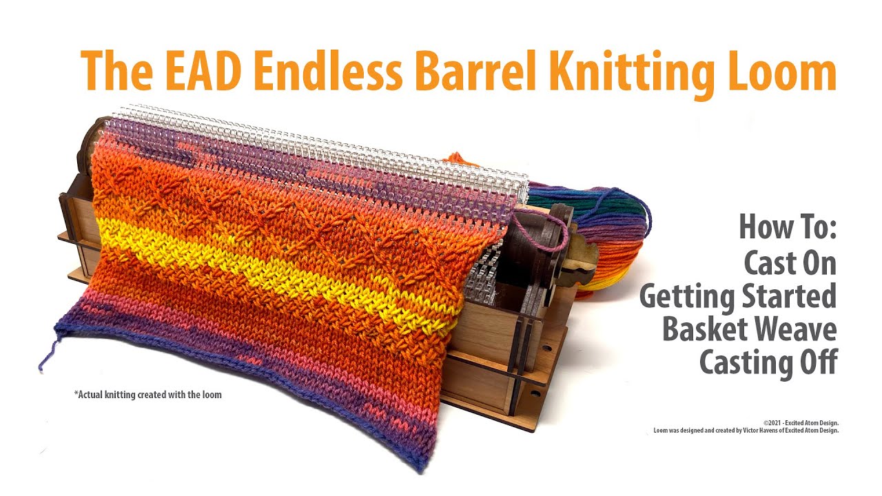 The EAD Endless Barrel Knitting Loom - YouTube