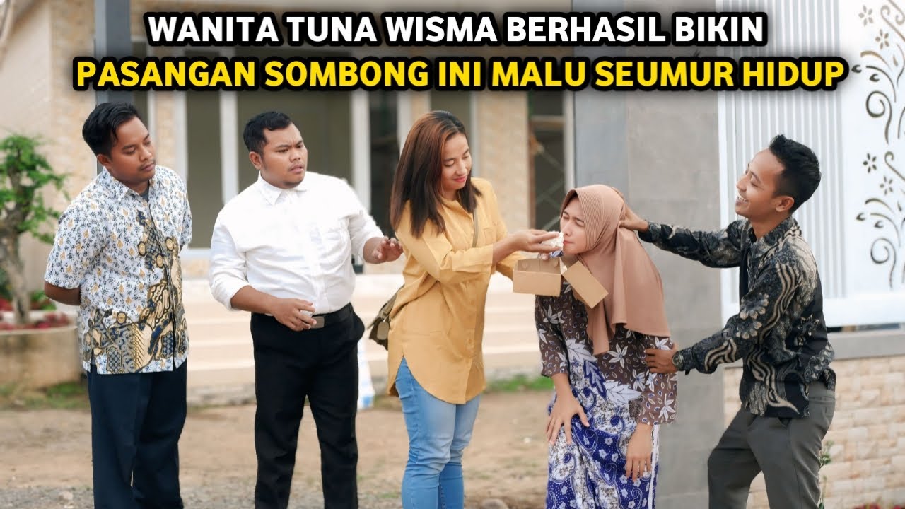 KISAH WANITA TUNA WISMA YANG BERHASIL BIKIN PASANGAN SOMBONG MALU ...