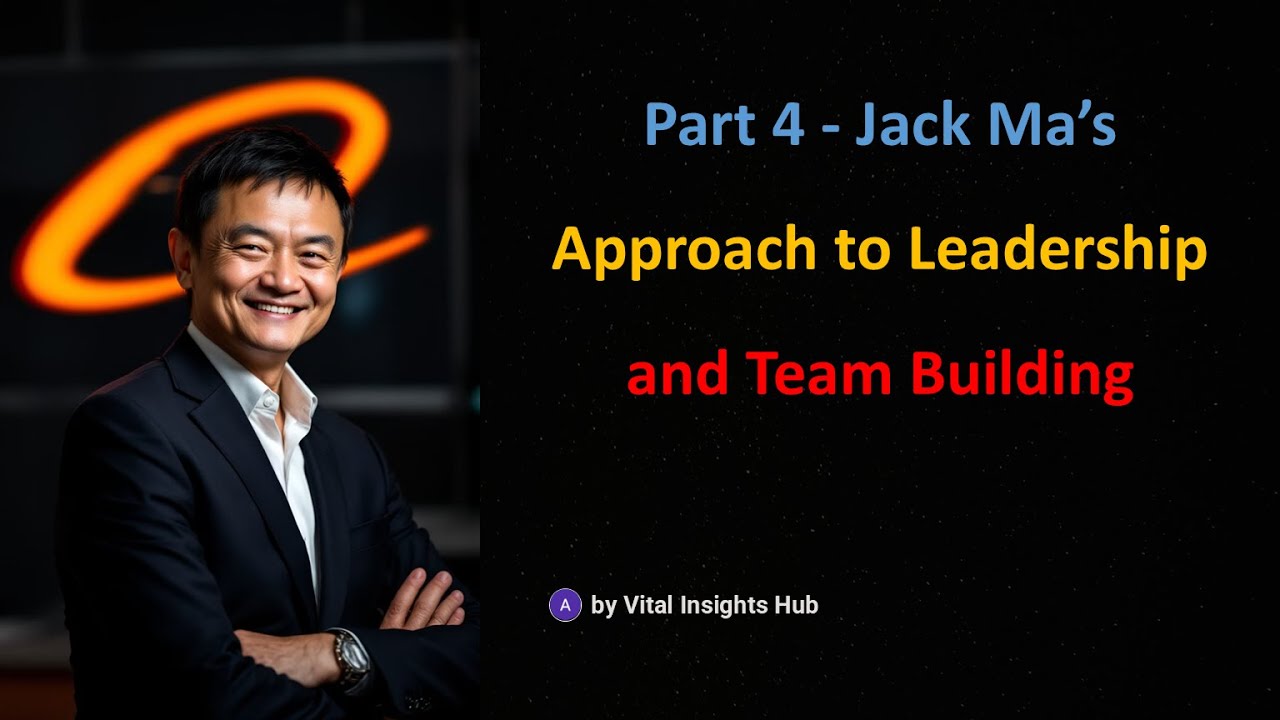 Jack Mas Entrepreneurship Experience Part 4 Jack Mas Approach to ...