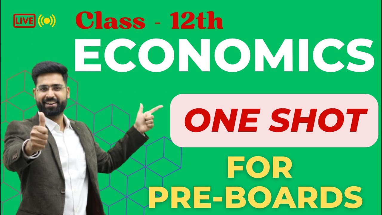 ONE SHOT | Pre-Board | Economics | Class 12 | Important topics - YouTube