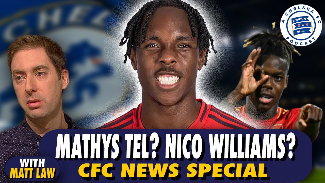 Matt Law Special: Mathys Tel In? Nico Williams In? Joao Felix Out ...