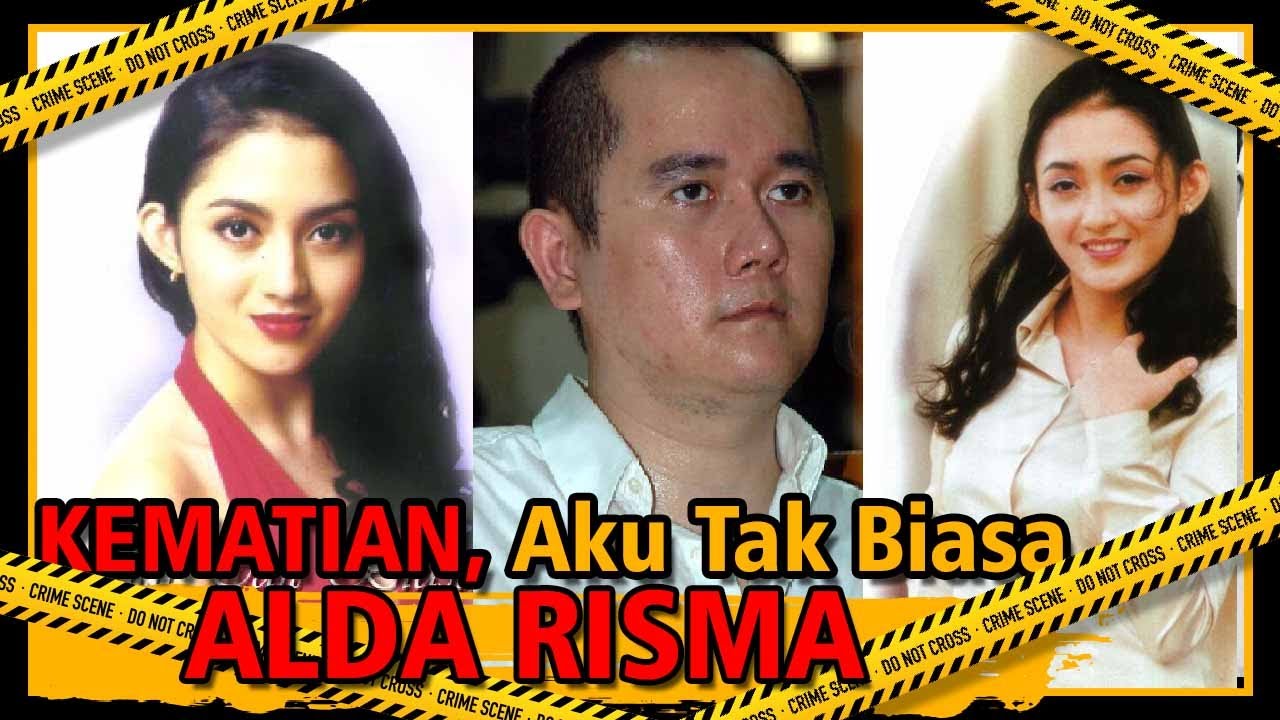 Artis Penyanyi Ini Meninggal Misterius I ALDA RISMA di Bunuh Over Dosis ...