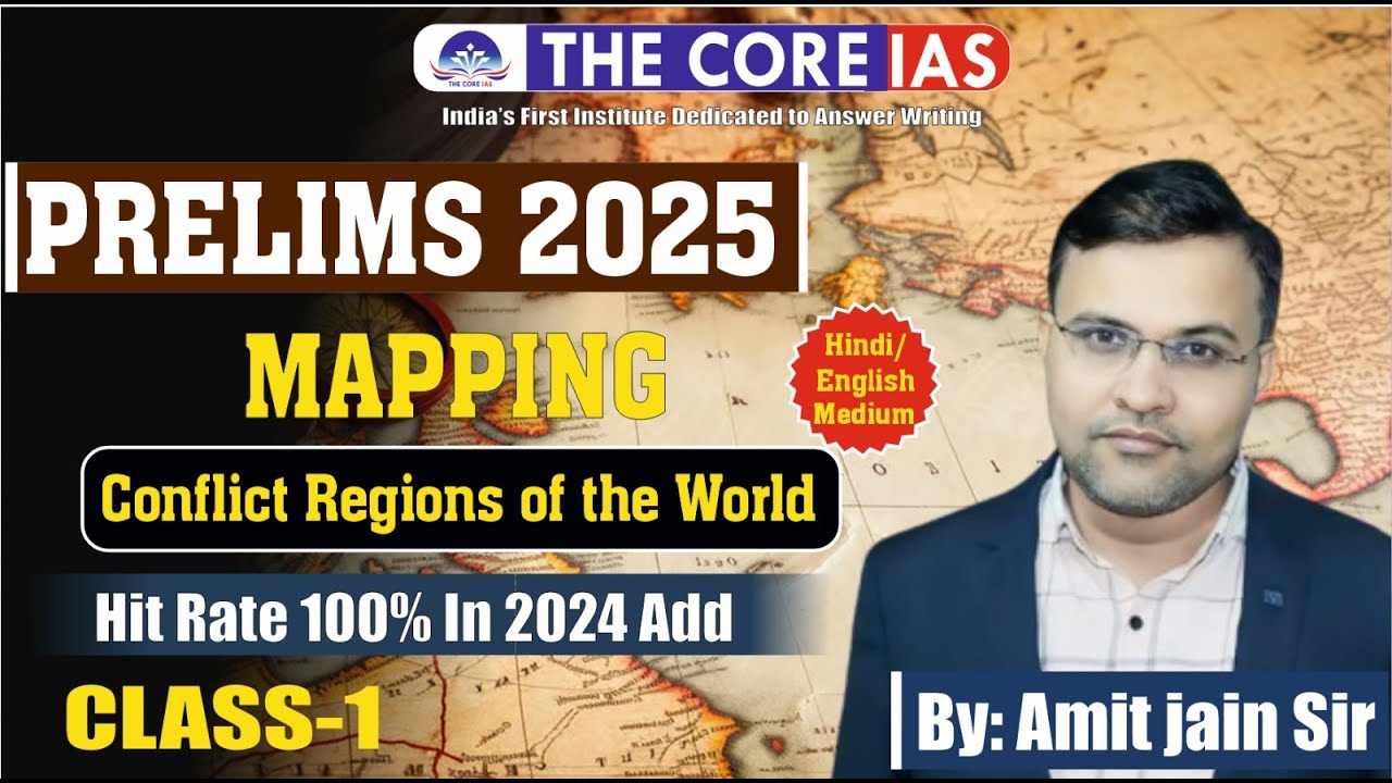 THEME BASED MAPPING || Conflict_Regions for UPSC PRE 2025 Lecture 1 ...