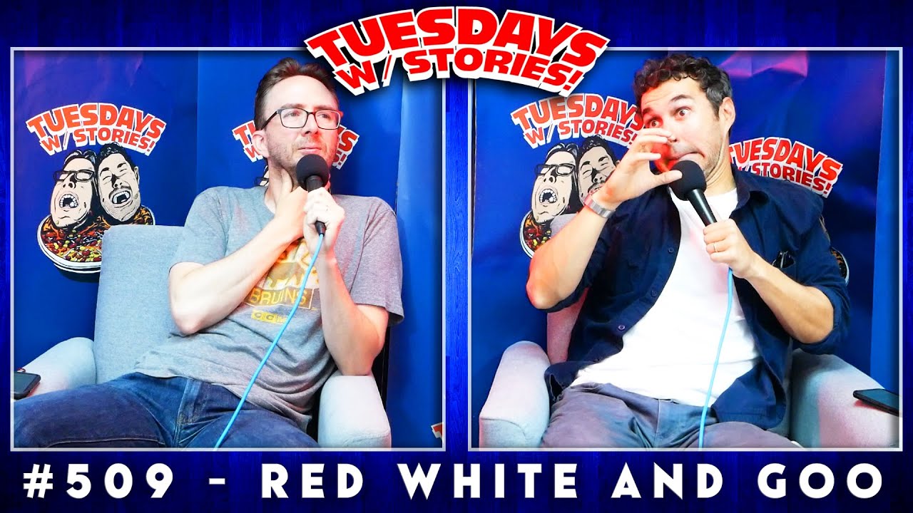 Tuesdays With Stories w/ Mark Normand & Joe List #509 Red White and Goo ...