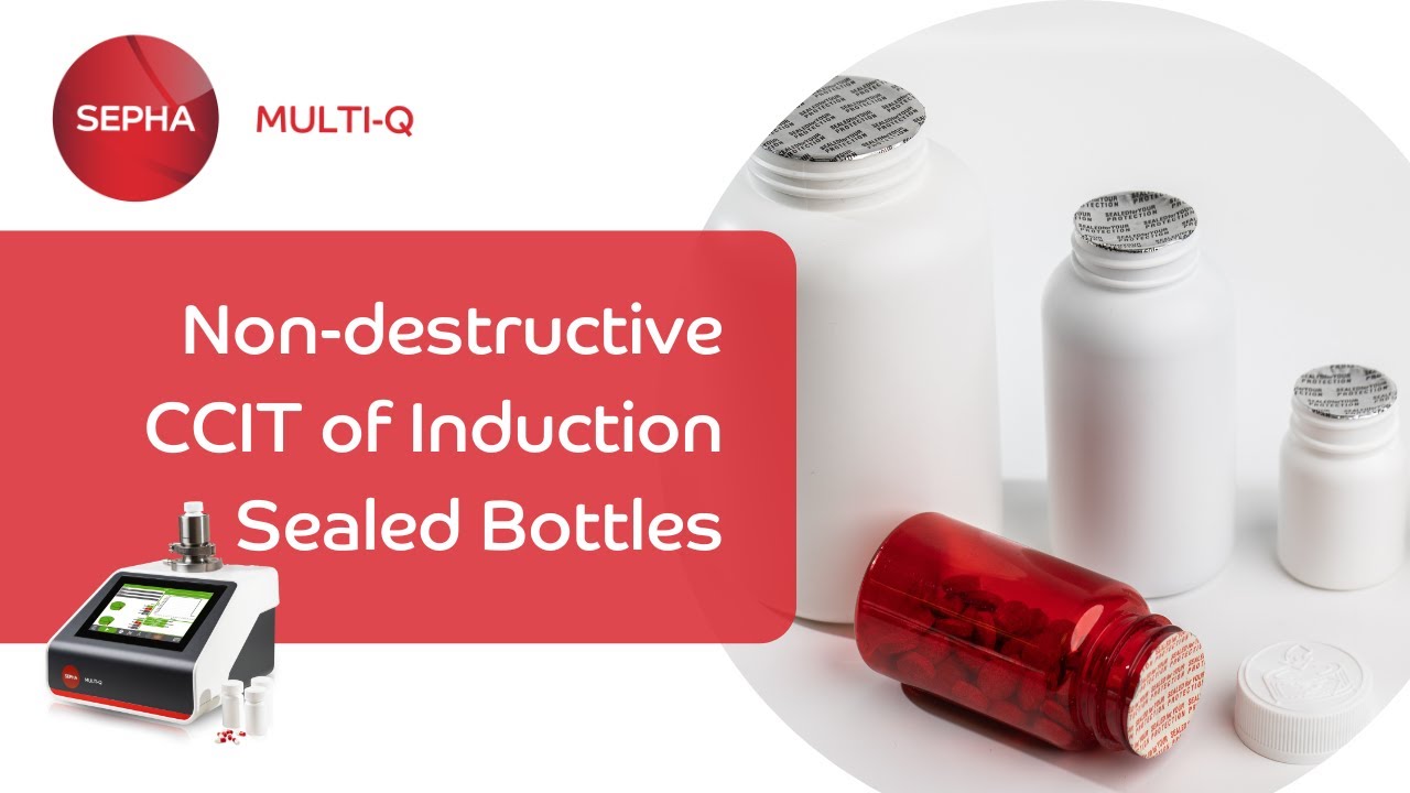 CCIT of Induction Sealed Bottles | Oral Solid Dosage | ASTM F2338-24 ...