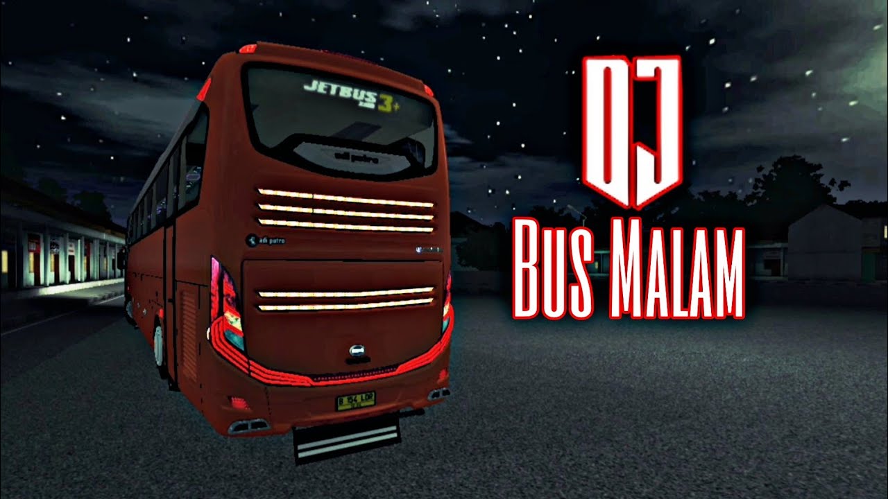 Dj TE MOLA | Bus Malam | DEE CHANNEL - YouTube
