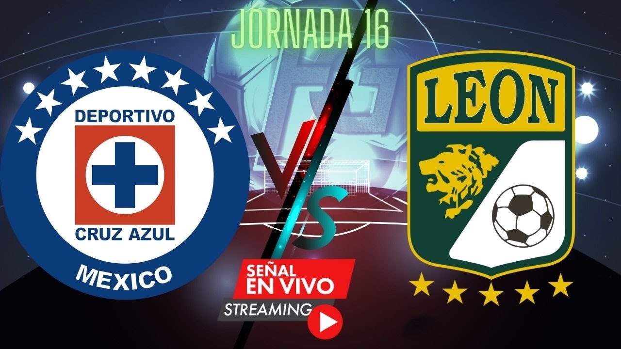 jornada 16 CRUZ AZUL VS LEON LIGA MX 2022, Cruz Azul Vs Leon HOY en ...