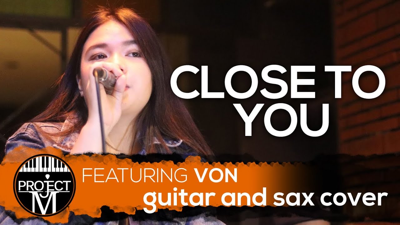 Project M Acoustic featuring VON - Close to you (Carpenters Acoustic ...