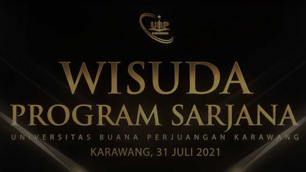WISUDA PROGRAM SARJANA KE-2 UBP KARAWANG TAHUN 2020/2021 - YouTube