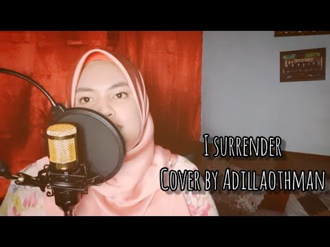 I SURRENDER | CELINE DION | COVER BY ADILLA OTHMAN