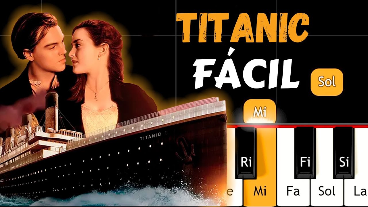 MY HEART WILL GO ON - TITANIC - CÉLINE DION - TUTORIAL PIANO FÁCIL ...