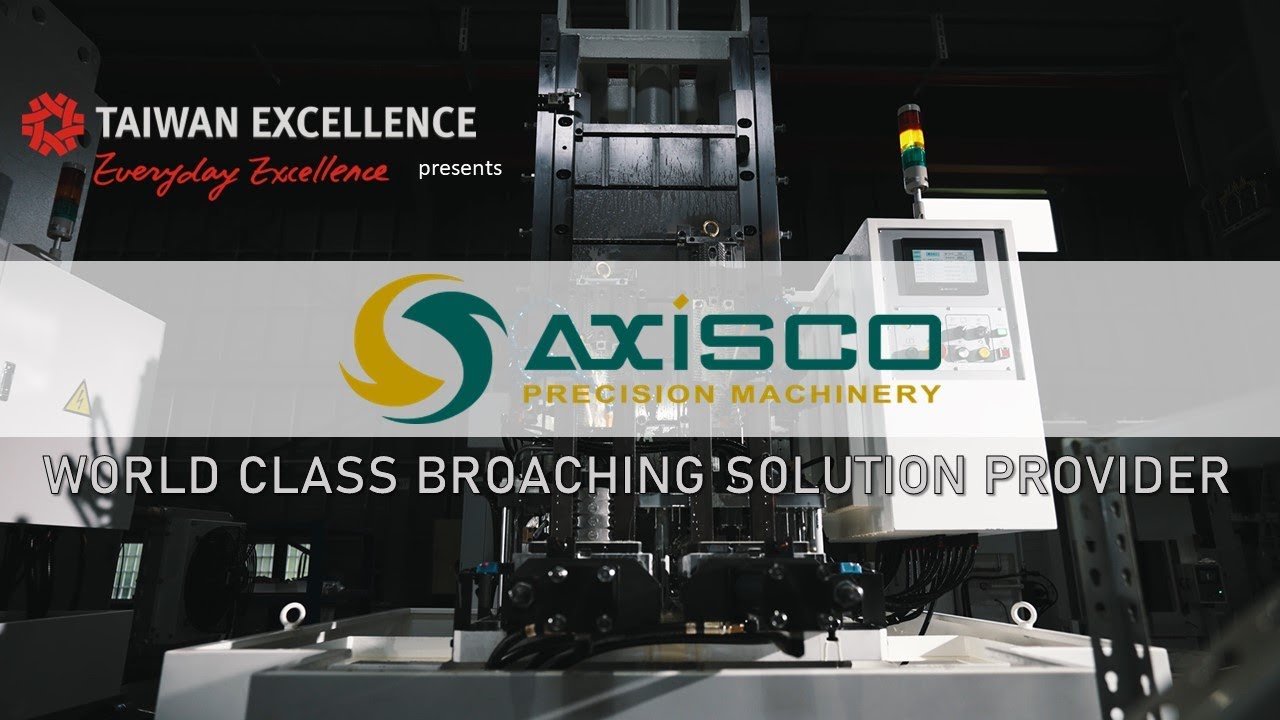 Taiwan Excellence Award Winner - Broaching Machines Made by Axisco | 成祐 ...