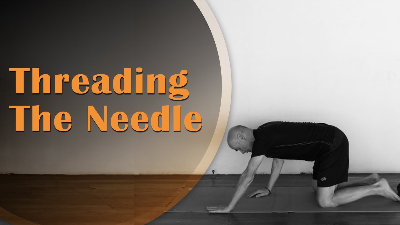 Threading the Needle, Upper Back Mobility | Ed Paget - YouTube