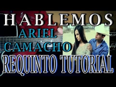 HABLEMOS - ARIEL CAMACHO -Tutorial - Requinto - HOMENAJE A ARIEL ...