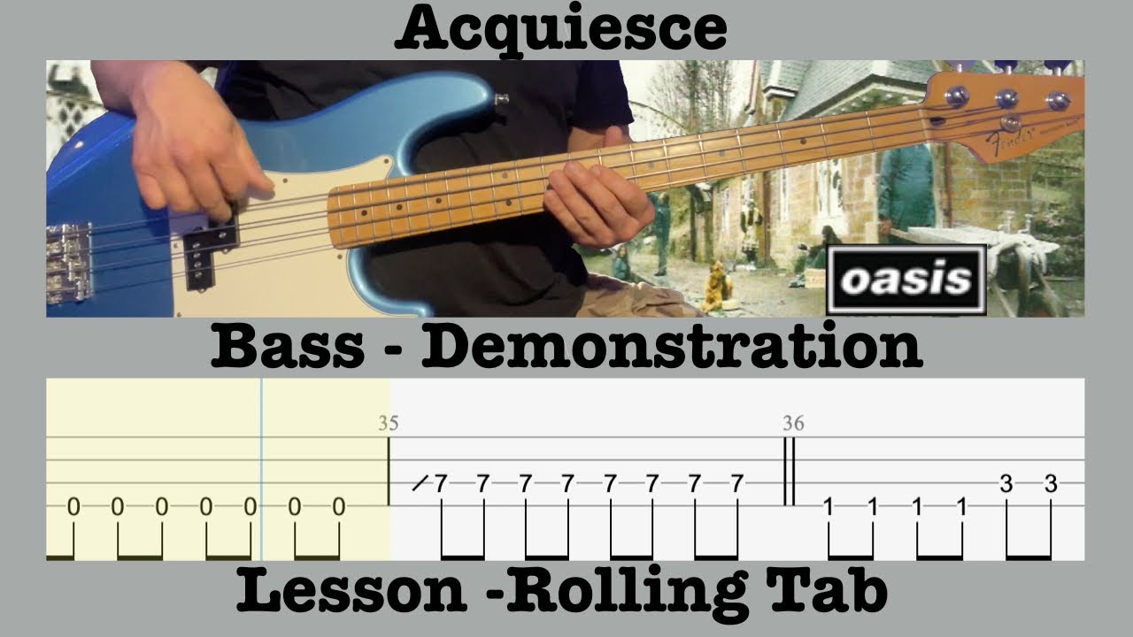 Acquiesce - Oasis - Bass - Lesson - Guigsy - Rolling Tab ...