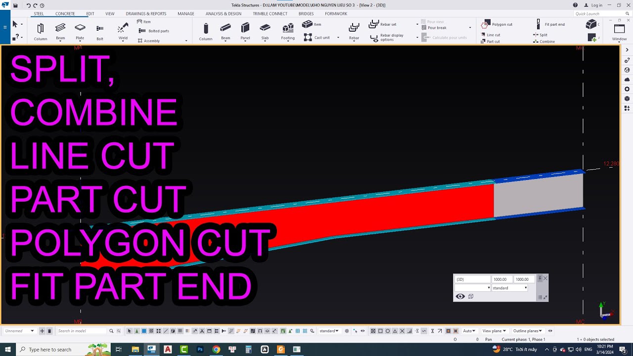 Tekla Structures - Các lệnh Split, combine, line cut, part cut, polygon cut, fit part end ...