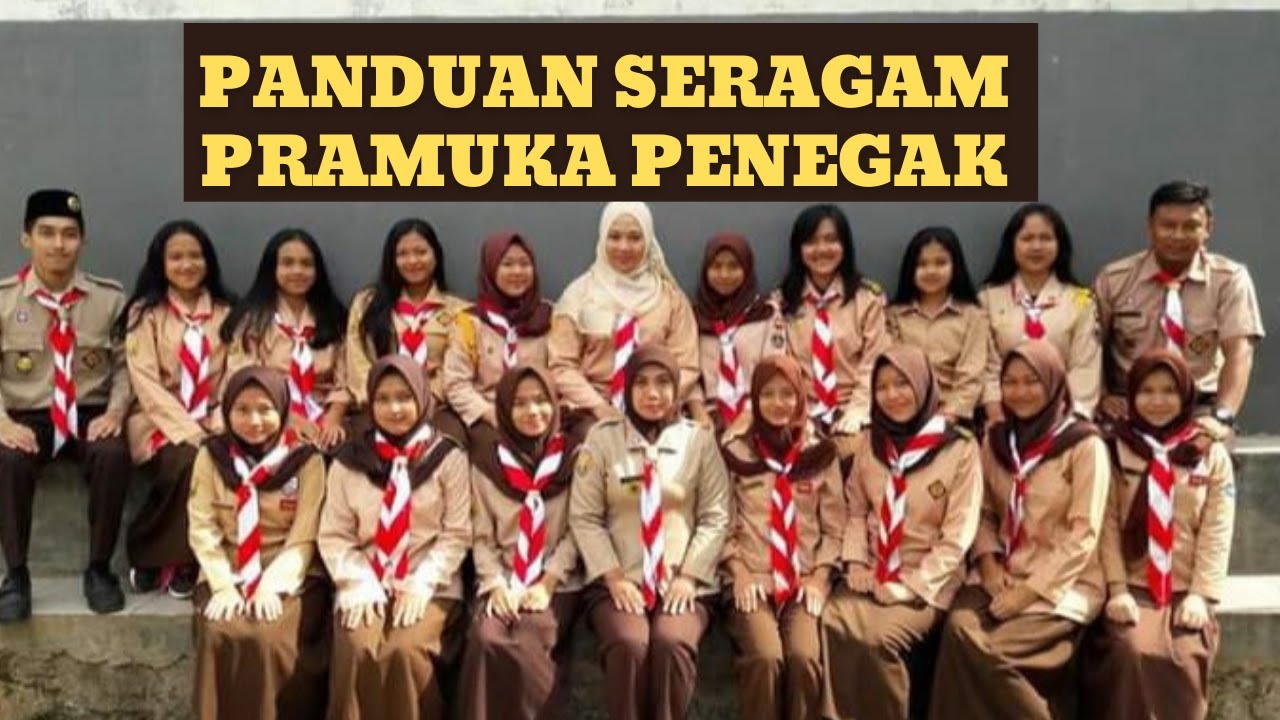 PANDUAN SERAGAM PRAMUKA PENEGAK- PANDEGA/ PENEGAK-PANDEGA PUTRA-PUTRI ...