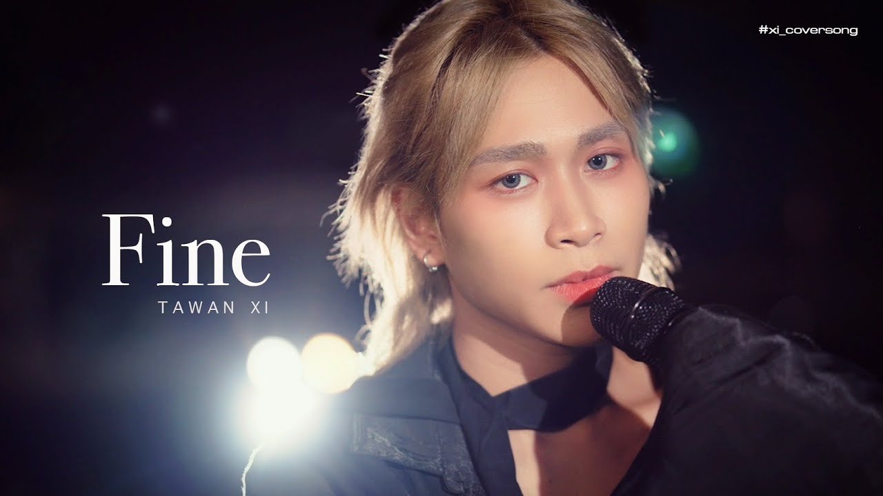 Fine(Thai ver) - Taeyeon [COVER VERSION] by Tawan XI - YouTube