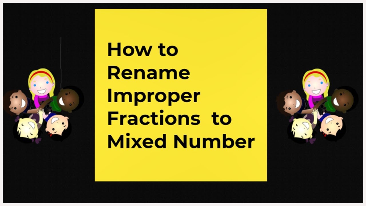 MATHEMATICS|HOW TO RENAME IMPROPER FRACTIONS TO MIXED NUMBERS | GRADE 3 ...