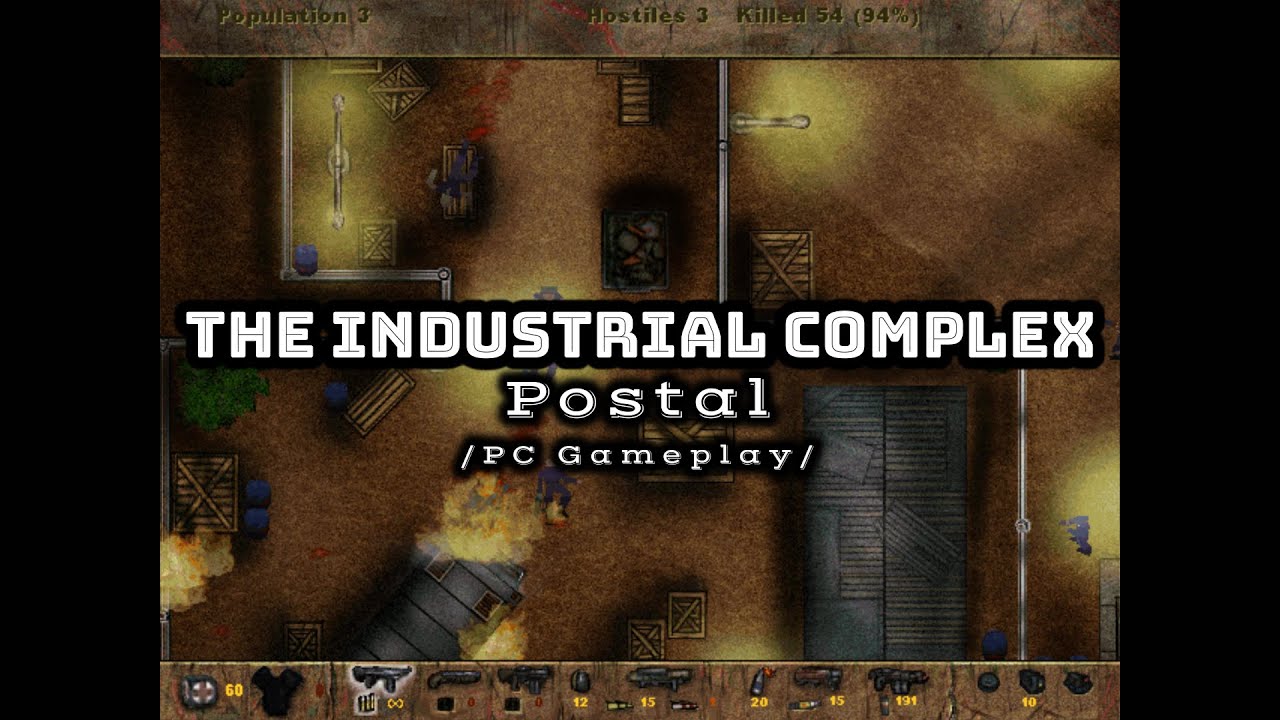 Old Games - Postal 1 HD / #15 The Industrial Complex / Gameplay 1080p ...