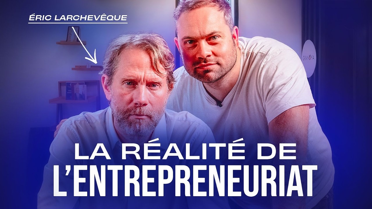Les sacrifices d’Eric Larchevêque pour réussir (opération, famille, vie ...