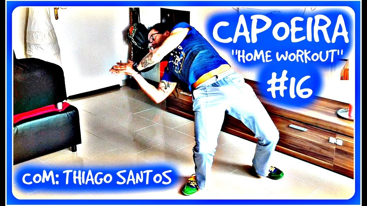 Capoeira "Home Workout" #16 - YouTube