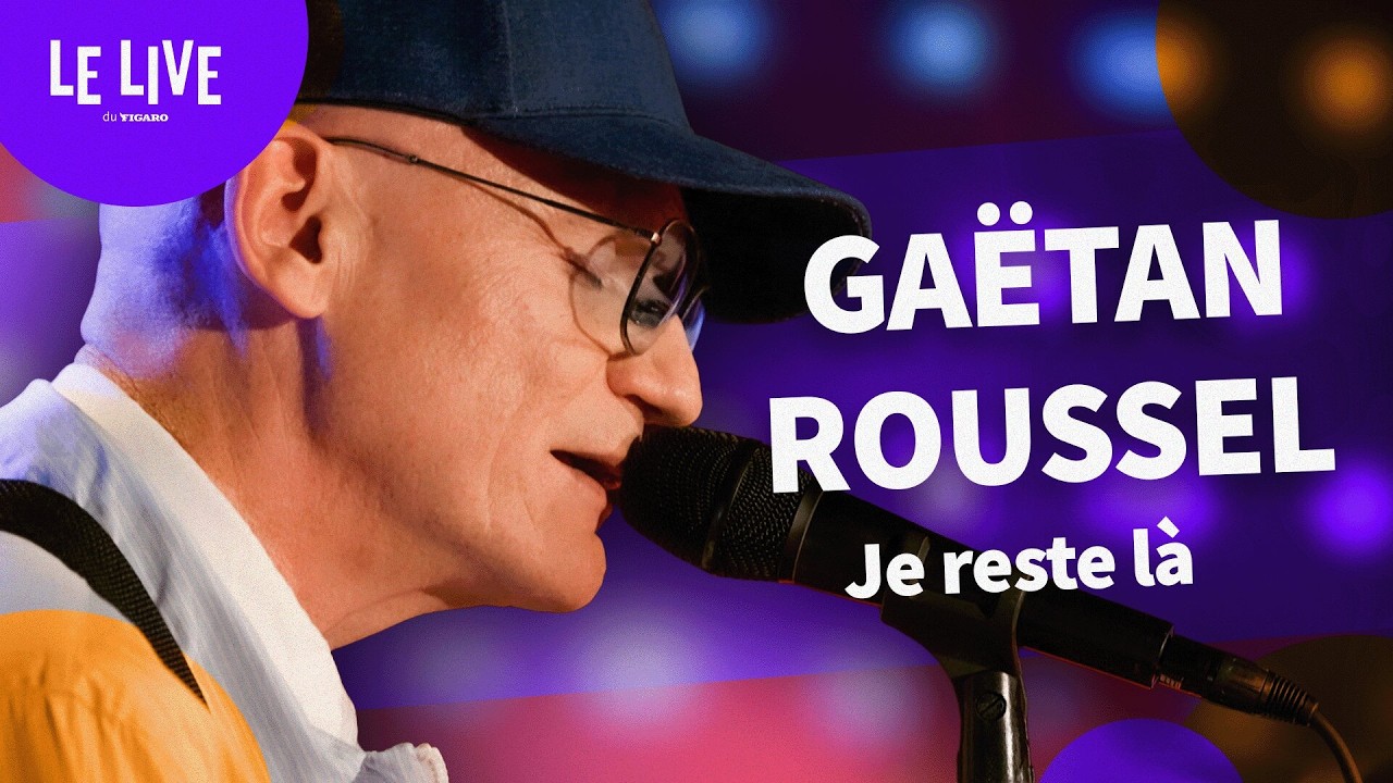 Je reste là - Gaëtan Roussel (Live au Figaro) - YouTube