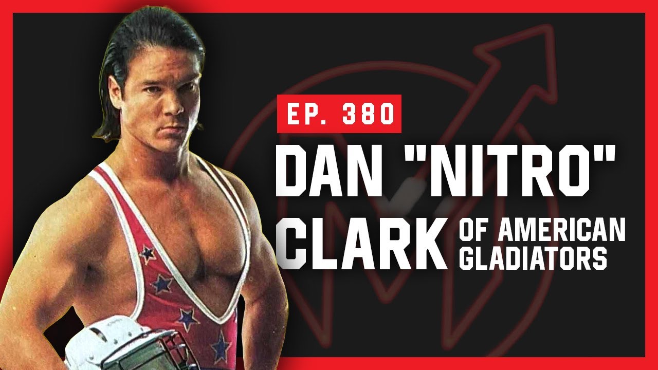 Greatest American Gladiator of All Time Dan "Nitro" Clark - Massenomics ...