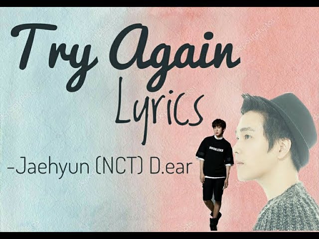 Jaehyun , D.ear - Try again Lyrics Chords - Chordify