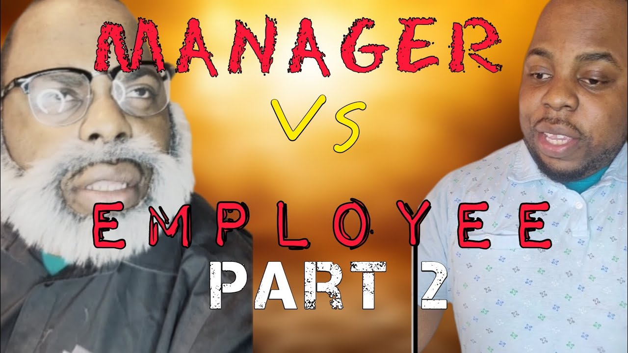 THE MANAGER VS THE EMPLOYEE (Payback) PART 2 - YouTube