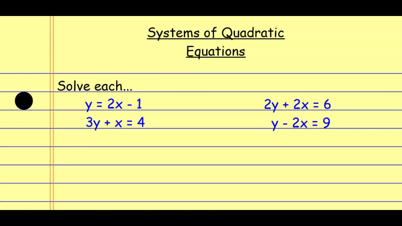 Systems of Quadratic Equations Including Two Quadratic - YouTube