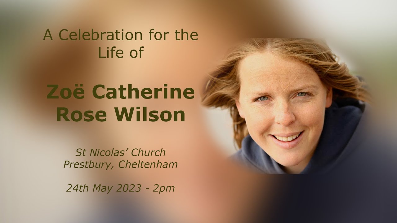 A Celebration for the Life of Zoe Wilson - YouTube