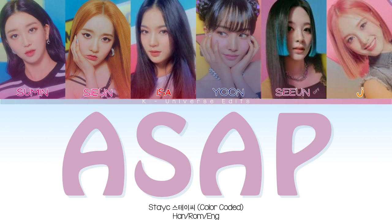 STAYC 스테이씨 || ASAP (Color Coded) Han/Rom/Eng - YouTube