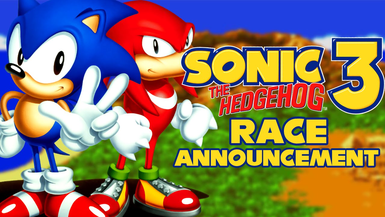 Sonic 3 Race for Sonic 3 Remastered Awareness Announcement! - YouTube